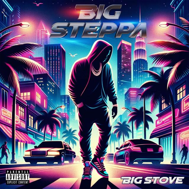 Big Stove Drops 'Big Steppa': A Must-Hear Banger Now Streaming Everywhere | Makin' It Magazine